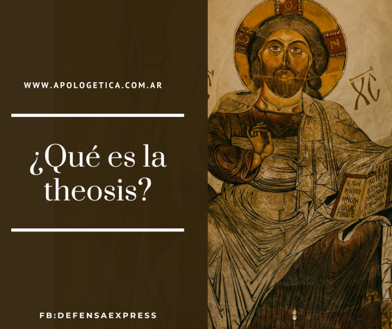 ¿Qué es la theosis? | EEAC | Equipo de Estudios de Apologética Cristiana