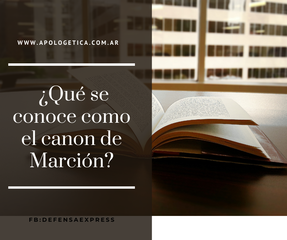 ¿Qué se conoce como el canon de Marción?